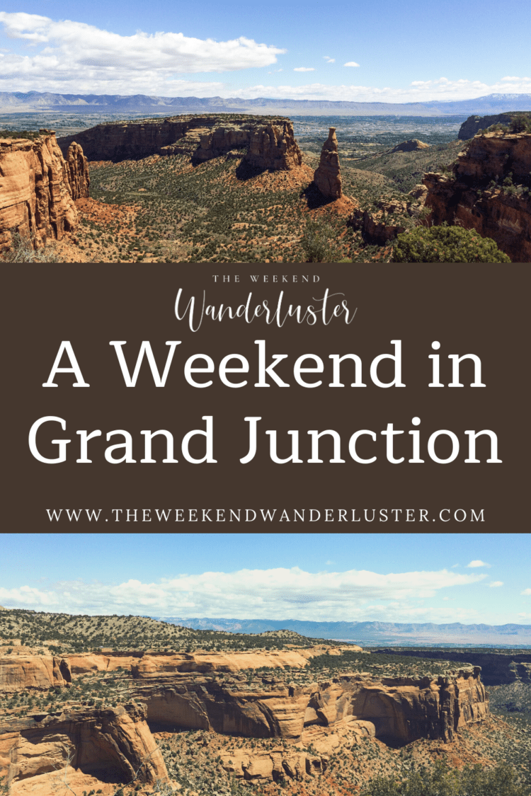 3 Days in Grand Junction, Colorado - The Weekend Wanderluster