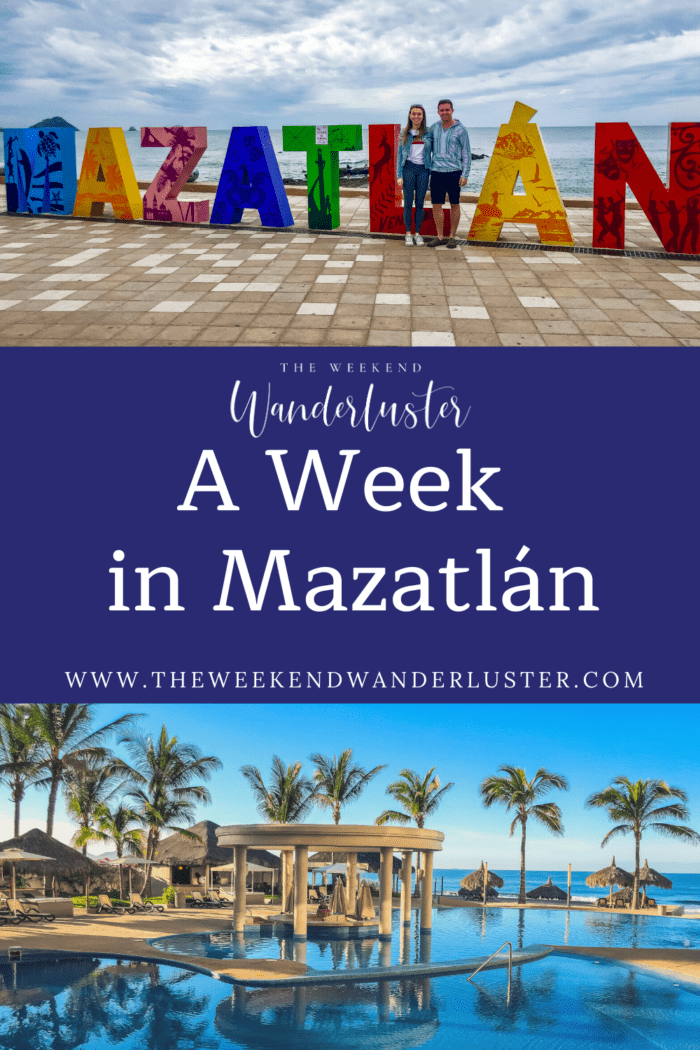 The Perfect Itinerary for Mazatlán, Mexico - The Weekend Wanderluster