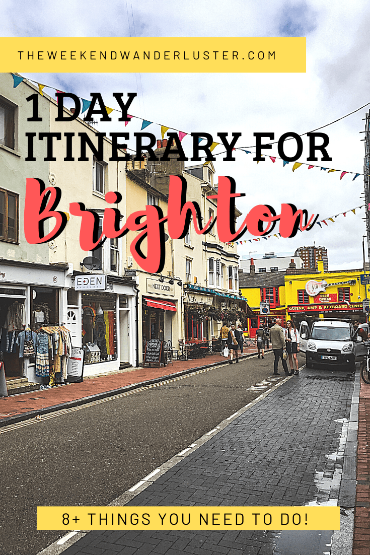 1 Weekend in Brighton, England - The Weekend Wanderluster